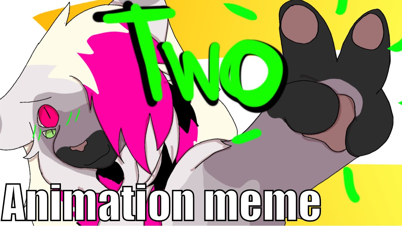 TWO // ANIMATION MEME - YouTube