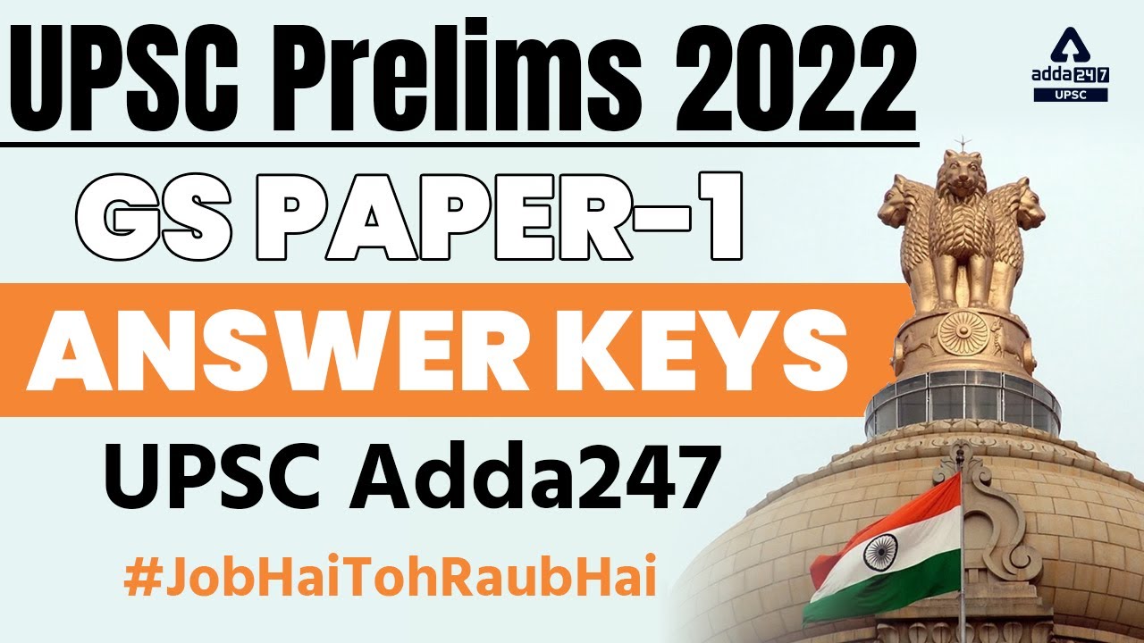 UPSC Answer Key 2022 | UPSC GS Paper 1 (All Asked Questions & Answers ...