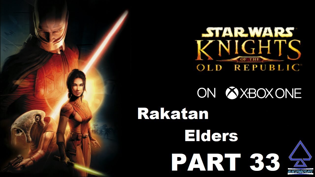 Star Wars: Knights of the Old Republic - Xbox One BC - Part 33 ...