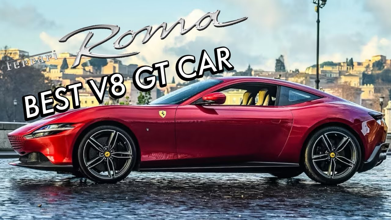 The BEST V8 GT Car: Ferrari Roma - YouTube