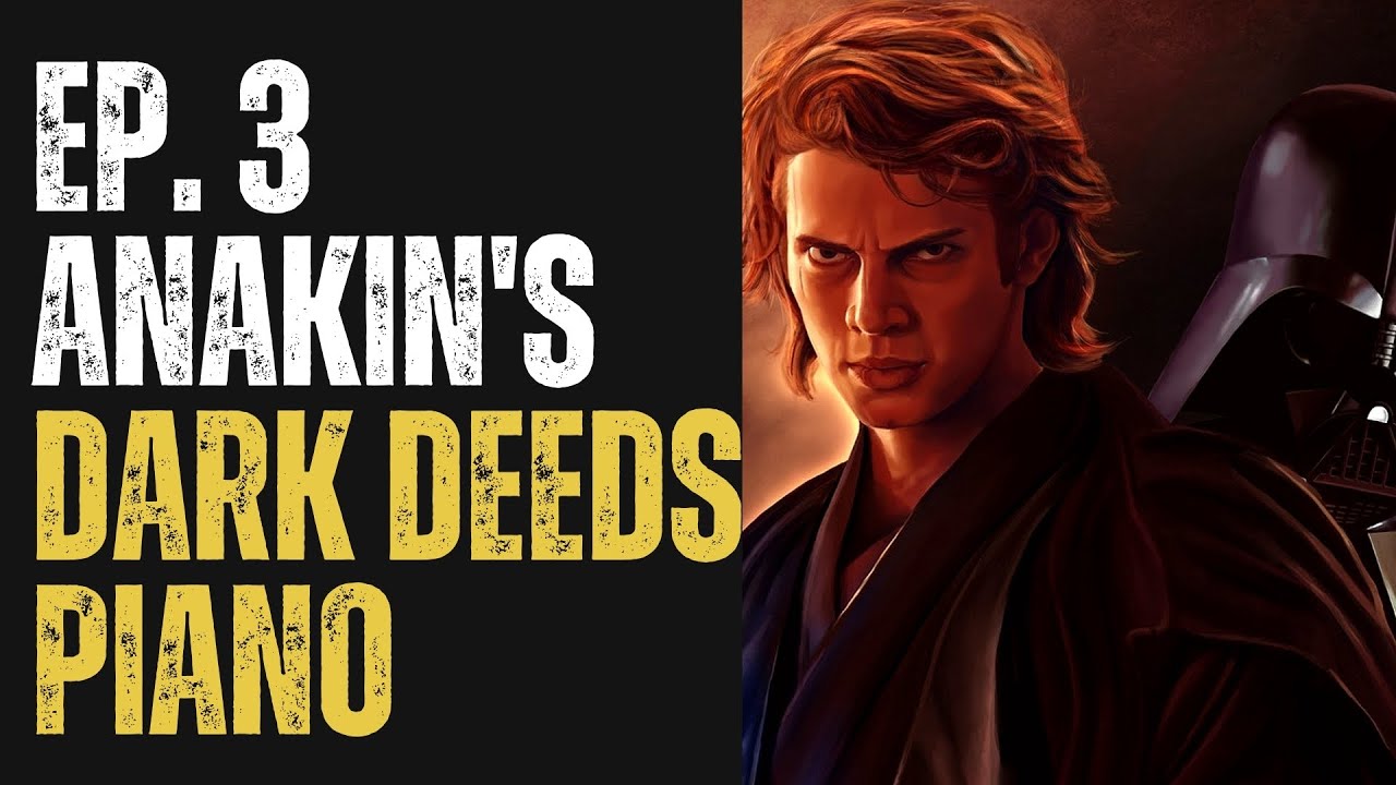 Anakin's Dark Deeds (from Star Wars Ep. 3) - Burhan Erdemir - YouTube
