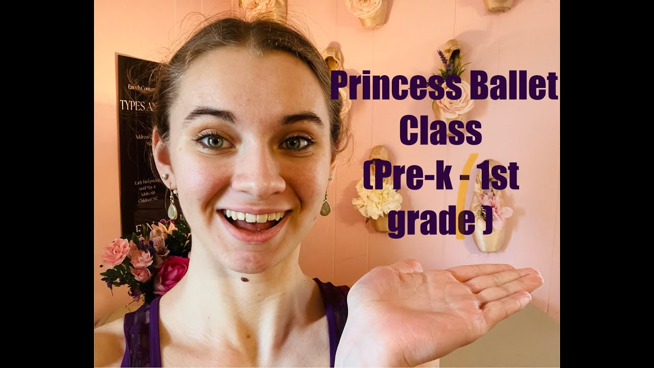 Princess Ballet Class (Pre-k through 1st grade) - YouTube