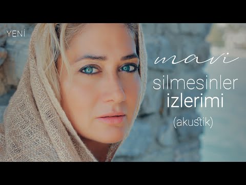 Mavi - Silmesinler İzlerimi (Akustik)