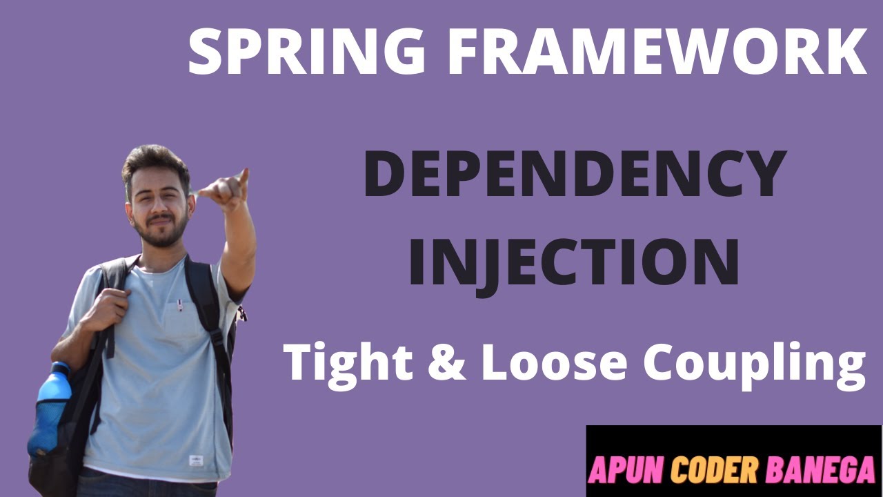 Spring Framework Tutorial Dependency Injection In Hindi Tight And