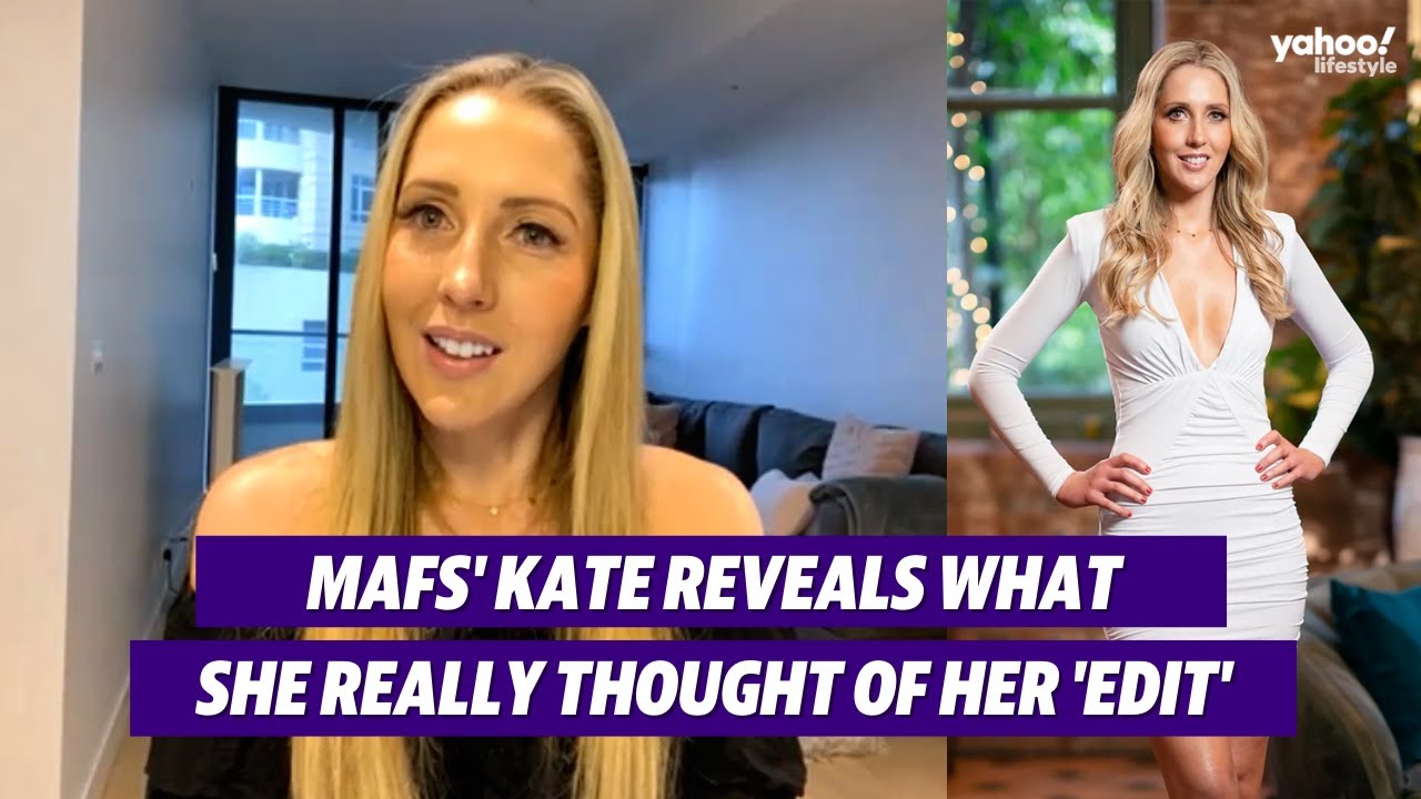 MAFS’ Kate reveals what she really thought about her ‘edit’ | Yahoo ...