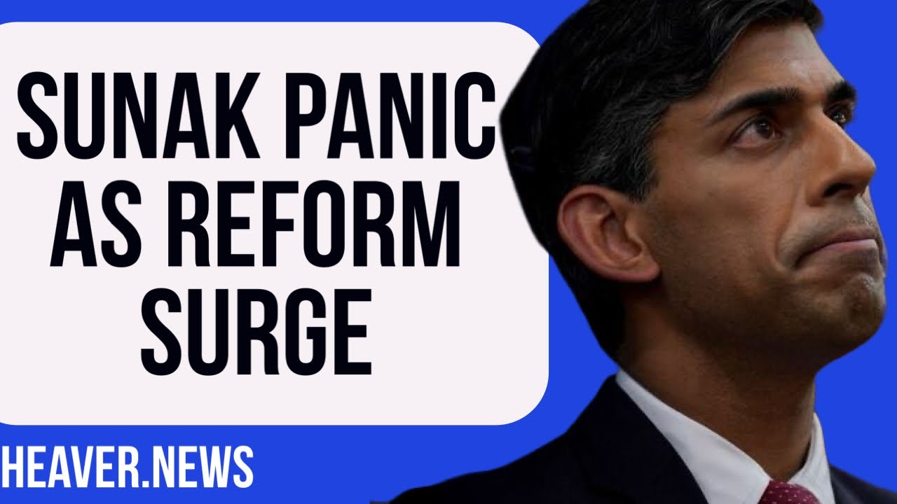 Sunak PANICKING Amid Dramatic Reform Surge - YouTube
