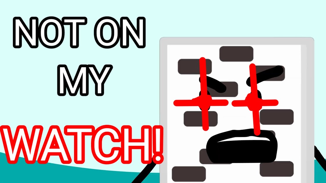 NOT ON MY WATCH! - YouTube