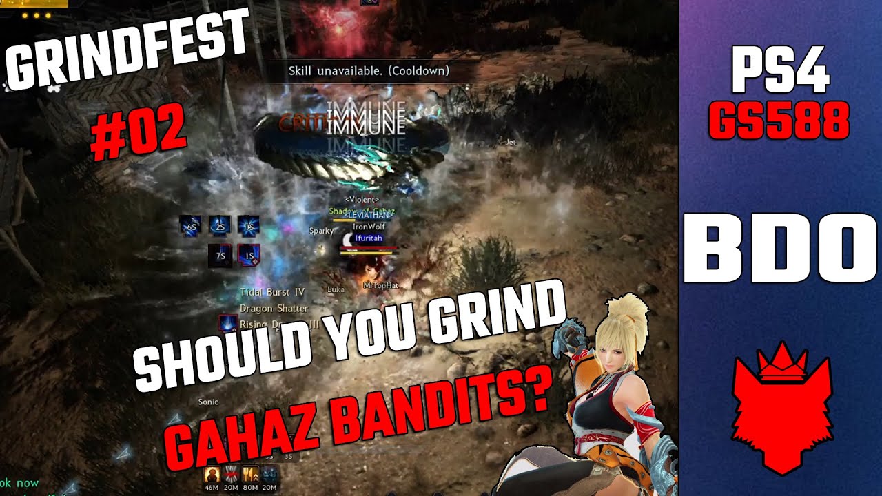 BDO PS4 | Should You Grind Gahaz Bandits (w/Mystic) | Grindfest Episode ...