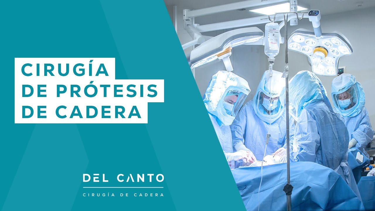Cirugía de Prótesis de Cadera (completo) | DR. DEL CANTO - YouTube