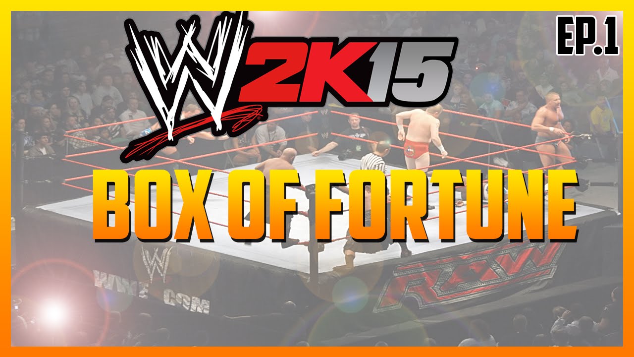 WWE 2K15 Box of Fortune - Ep.1 - HERE WE GO! - YouTube