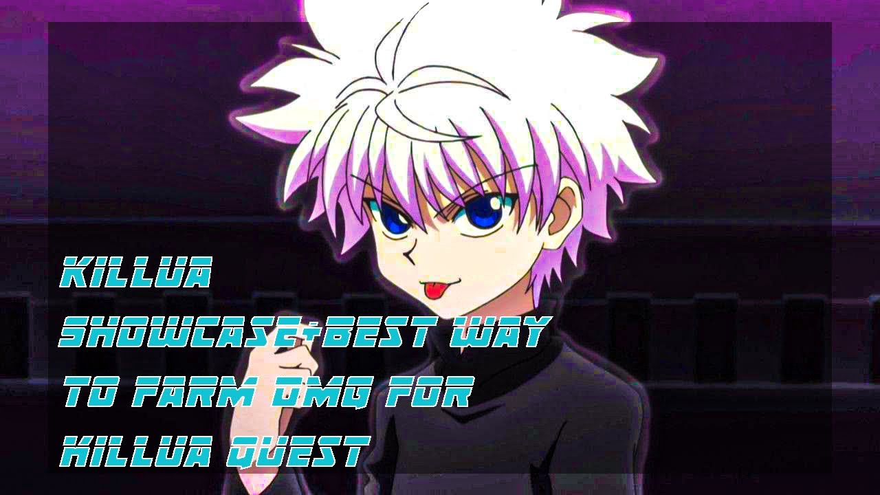 BEST WAY TO FARM DMG FOR KILLUA QUEST+KILLUA SHOWCASE ON......(AUT ...
