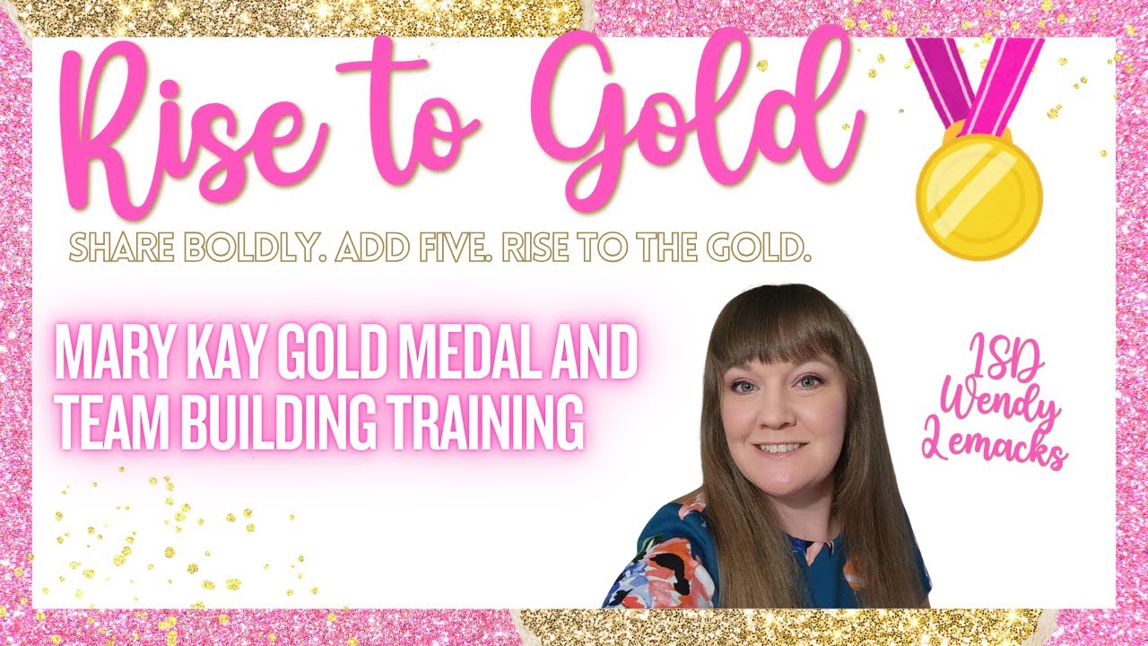 🏅 Gold Medal Tips + Mary Kay Team Building Training | RISE Leadership ...