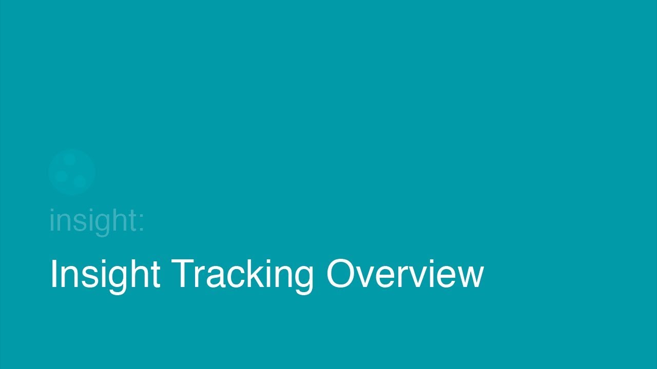 Insight Tracking Overview - YouTube