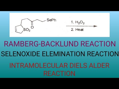 RAMBERG-BACKLUND REACTION/SELENOXIDE ELIMINATION REACTION/DIELS ALDER ...