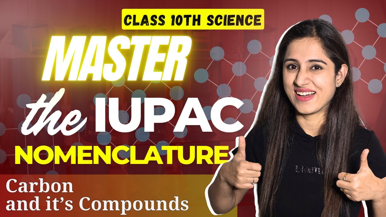 Master IUPAC Nomenclature in 30 Minutes | Class 10 Carbon and Its ...