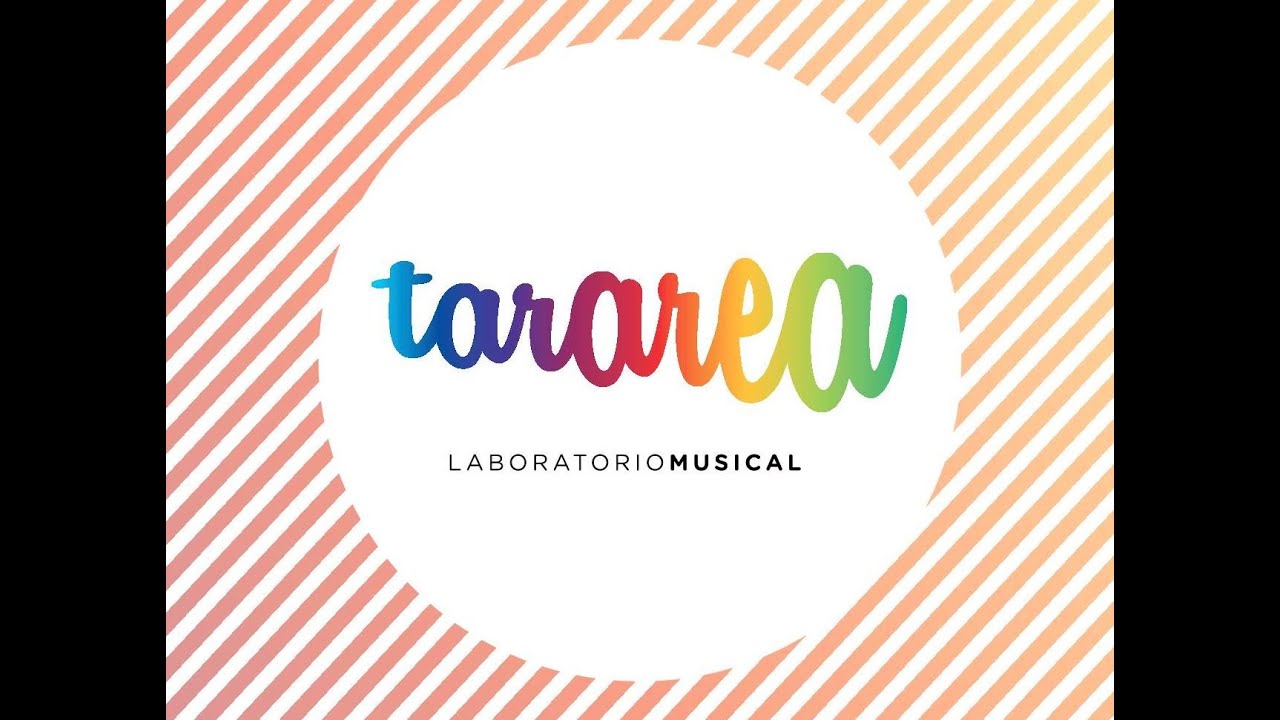 Conoce Tararea Laboratorio Musical - YouTube