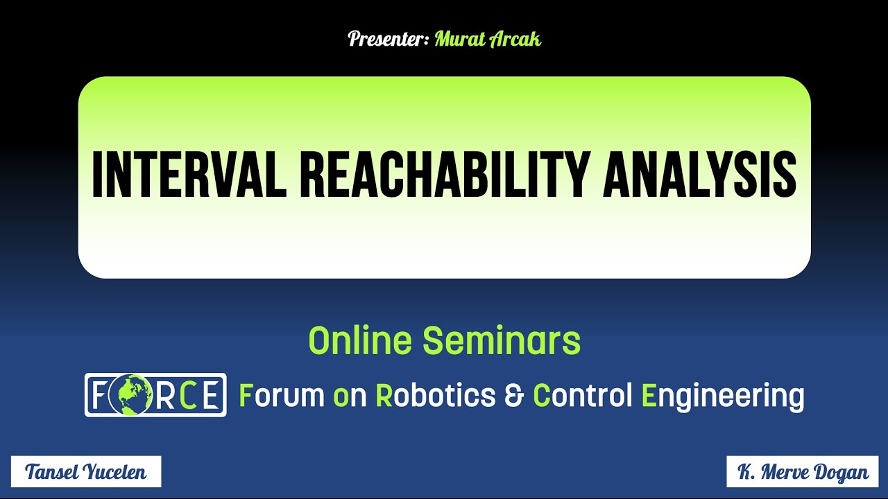 Interval Reachability Analysis - Murat Arcak, UCBerkeley (FoRCE Seminars) - YouTube