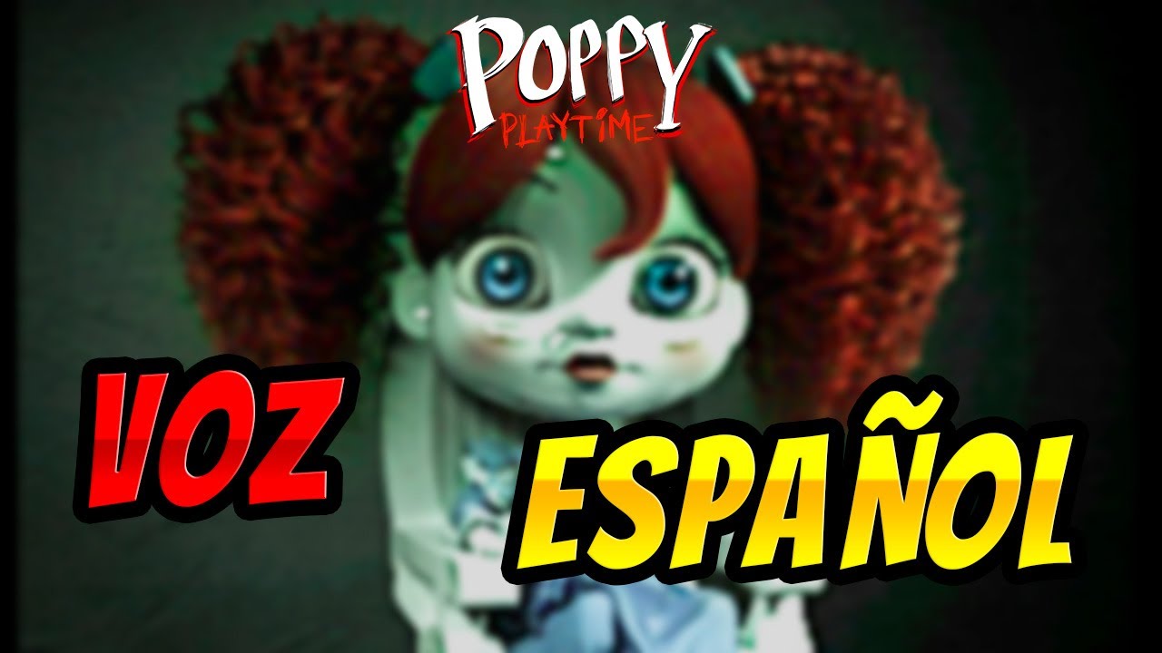 💥PORFIN VOZ EN ESPAÑOL VHS ELLIOT LUDWIG Y POPPY en POPPY PLAYTIME ...