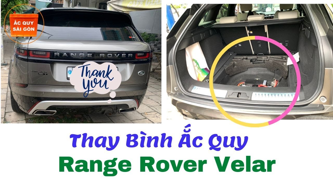Lắp Bình Ắc Quy Xe Range Rover Velar I Range Rover Velar xài bình gì ...