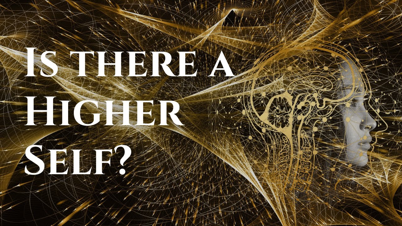What is the Higher Self? And how can we access it? - YouTube
