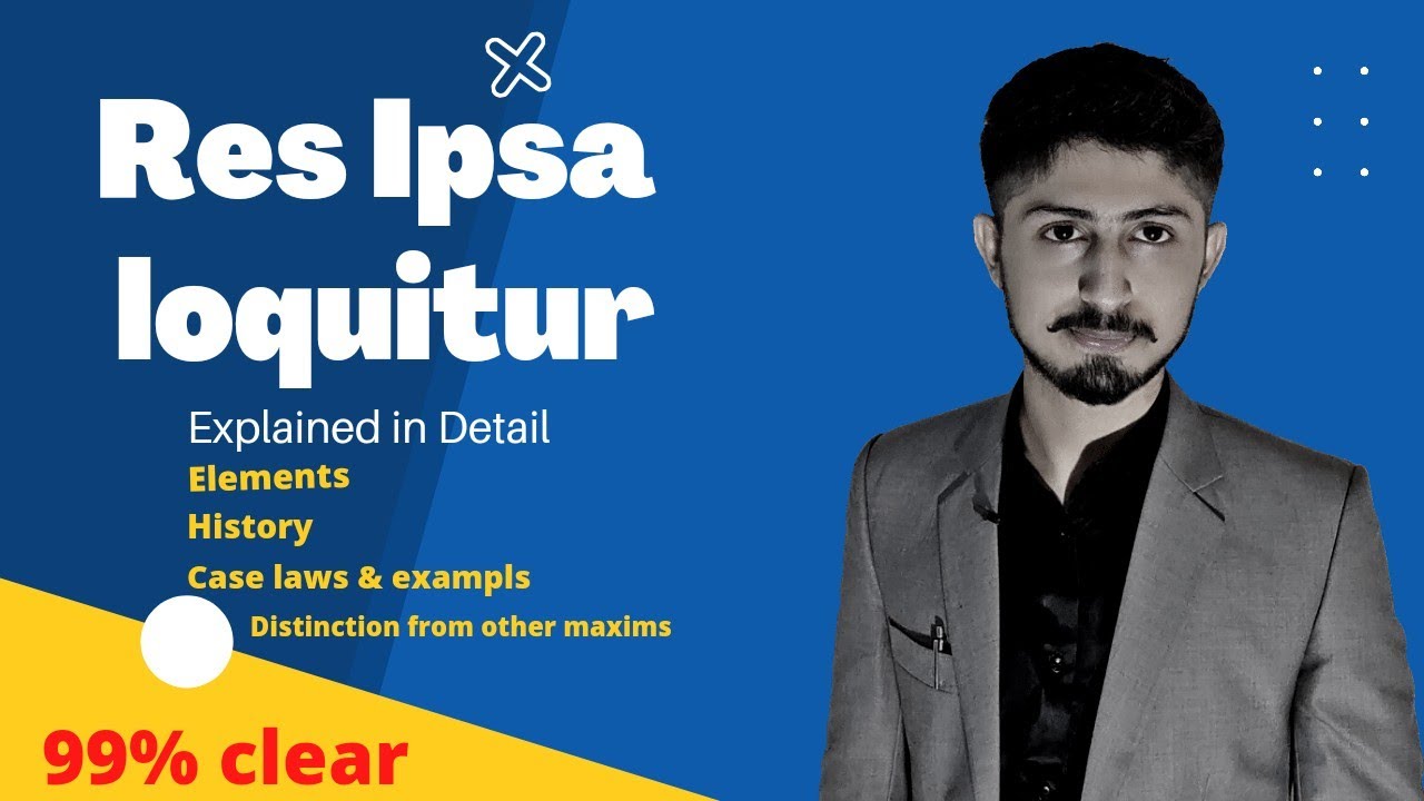 Res Ipsa loquitur explained in detail | tort law | Hindi/Urdu | Just LLB | Hyder Magsi - YouTube