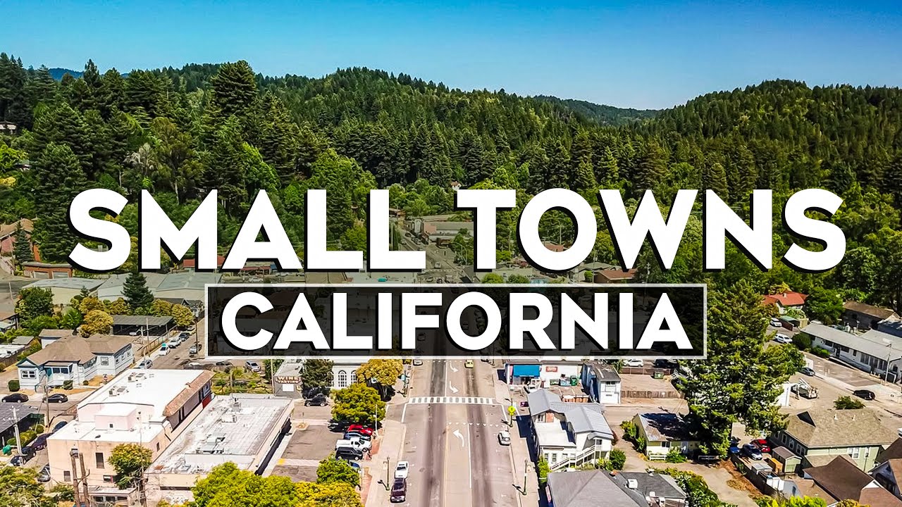 Top 10 Most Charming Small Towns in California - Travel Video 2024 ...