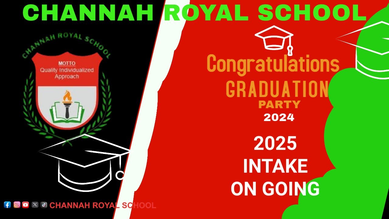 CHANNAH ROYAL SCHOOL GRADUATION AND CLOSING DAY @ChannahRoyalschool ...