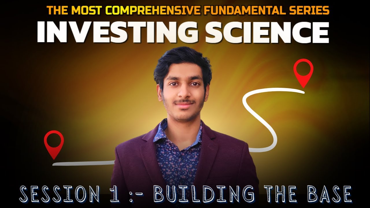Investing Science - Comprehensive Fundamental Series | Session 1 ...