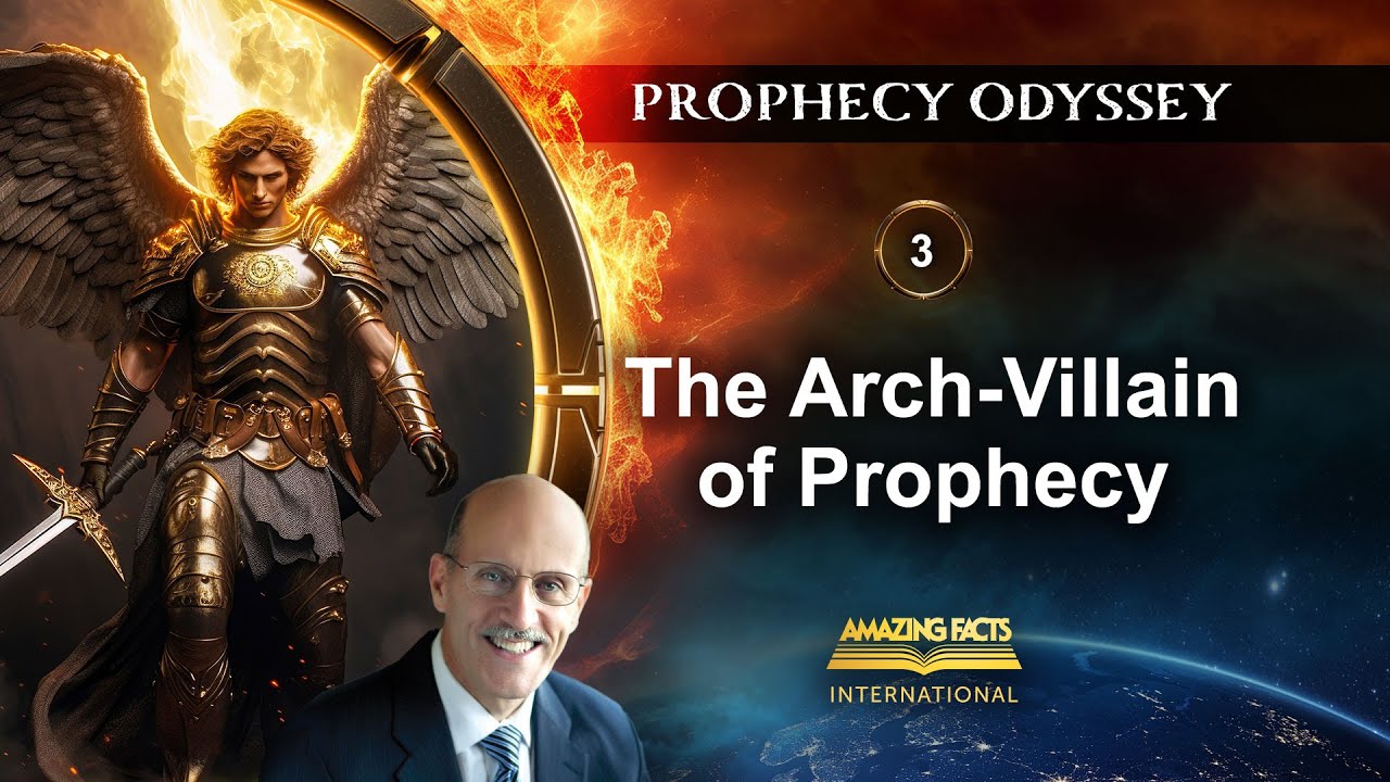 Prophecy Odyssey | 03 - The Arch-Villian of Prophecy | Doug Batchelor ...