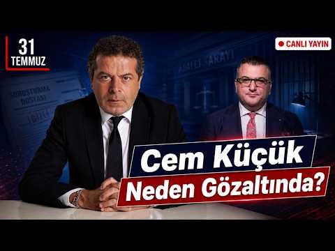 CEM KÜÇÜK GÖZALTINDAYKEN İLK VURANLAR KİM OLDU? HANGİ İDDİALAR İLE GÖZALTINA ALINDI?
