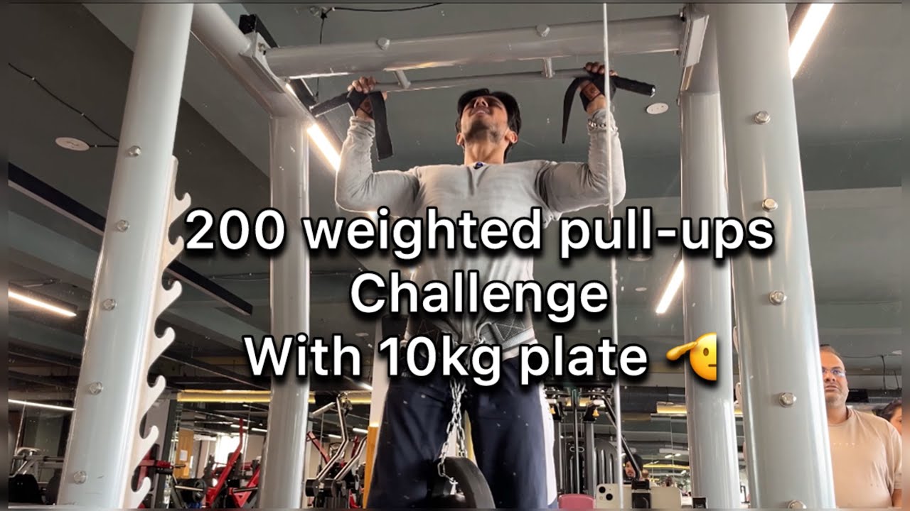 200 weighted pull-ups challenge with 10kg plate - YouTube