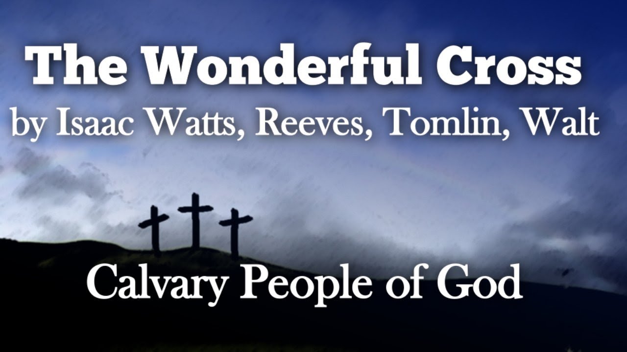 The Wonderful Cross - YouTube