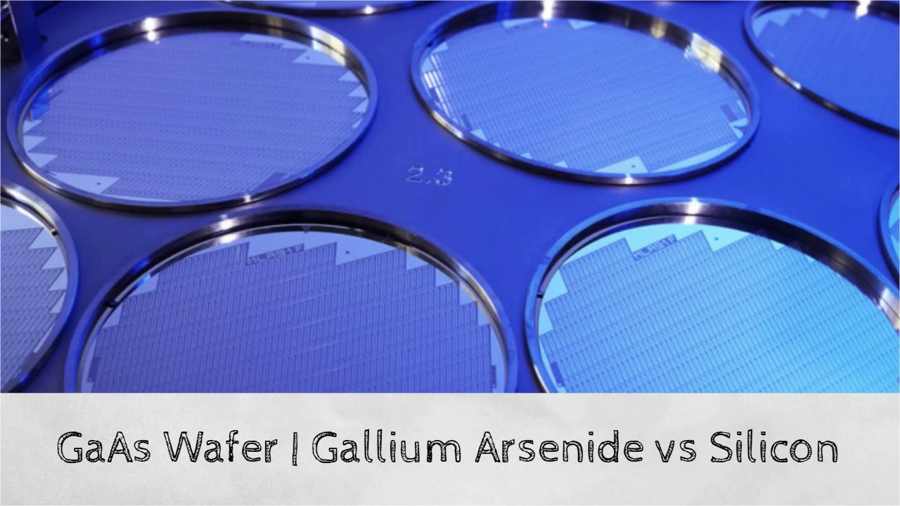 GaAs Wafer | Gallium Arsenide vs Silicon - YouTube