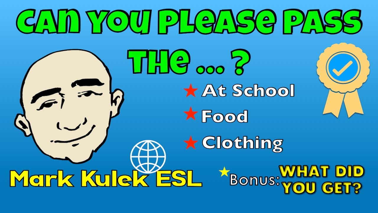Can You Please Pass The? - (at school, food, clothing) + get | Learn ...