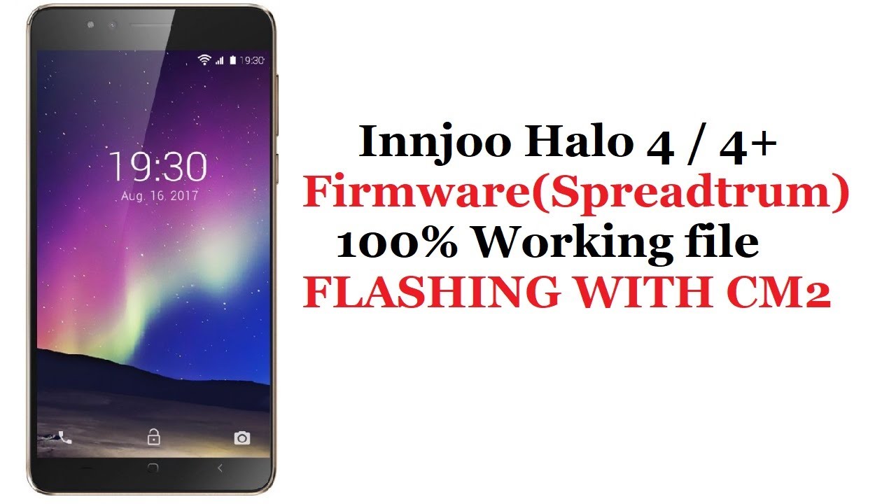 Innjoo Halo 4 +Firmware Spreadtrum 100% Working file FLASHING WITH CM2 ...