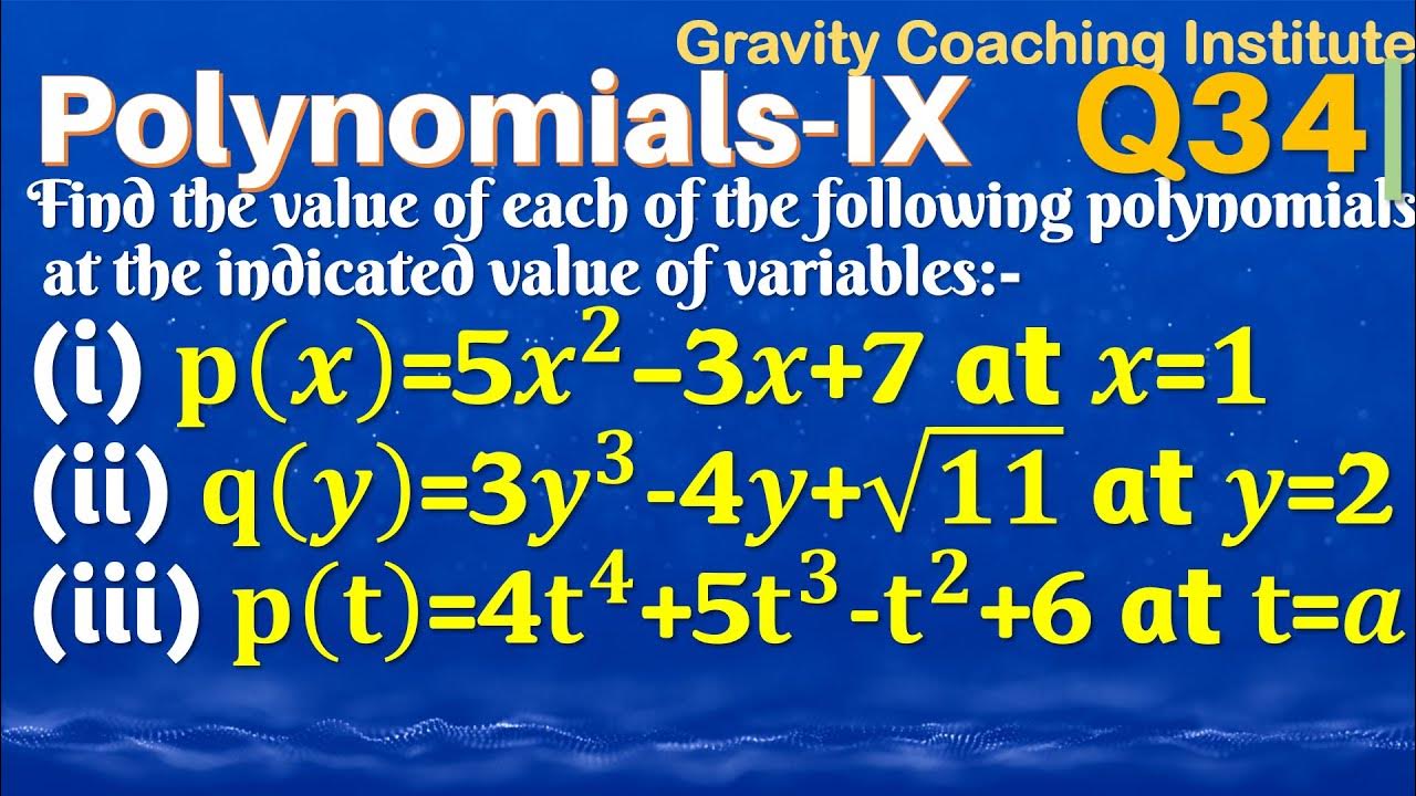 Q34 | Find the value of each of the following polynomials at the indicated value of variables: p ...
