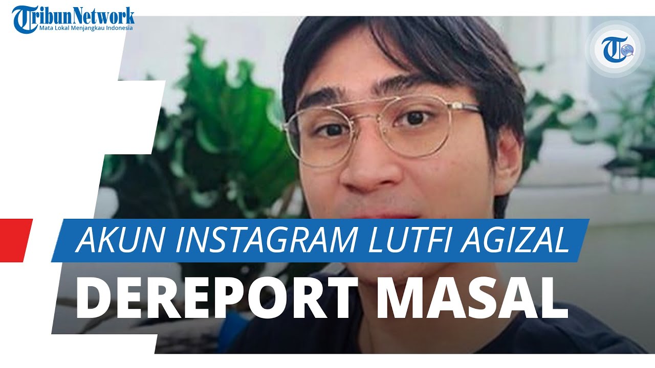 Akun Instagram Hilang setelah Polemik Kata 'Anjay', Lutfi Agizal: Saya ...