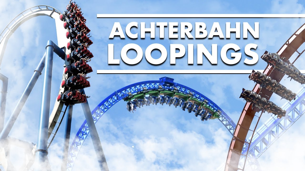 TOP 10 Loopings von Achterbahnen - YouTube