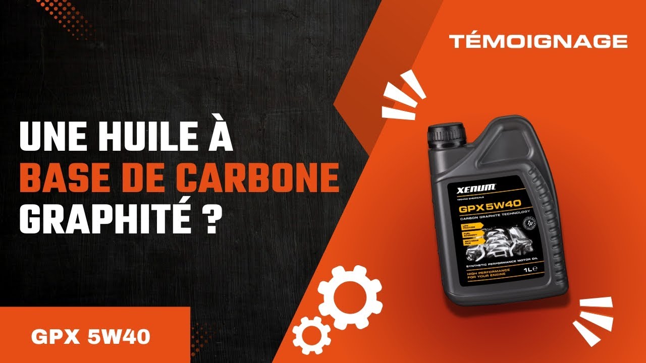 TÉMOIGNAGE - HUILE CARBONE GRAPHITÉ XENUM (GPX 5w40) - YouTube