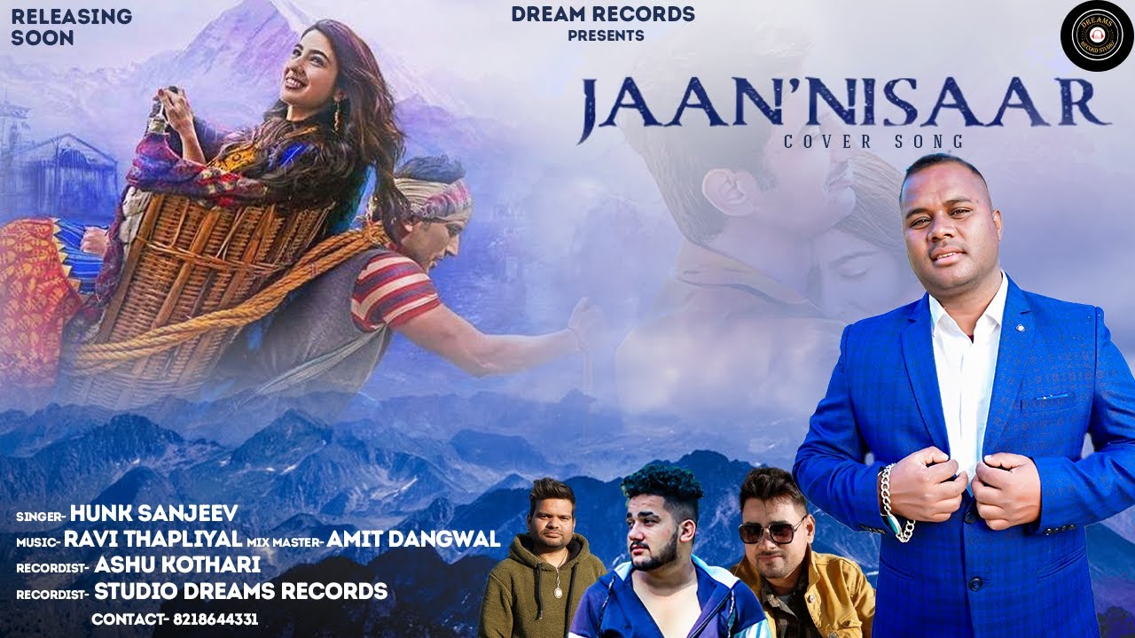 JAAN NISAR COVER SONG BY HUNK SANJIV #AMIT_DANGWAL _ASHUKOTHARI # ...