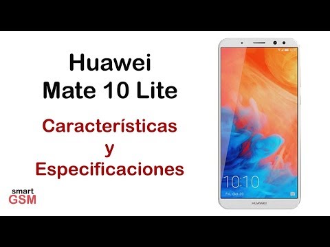 Huawei Mate 10 Lite  : Características, detalles, especificaciones
