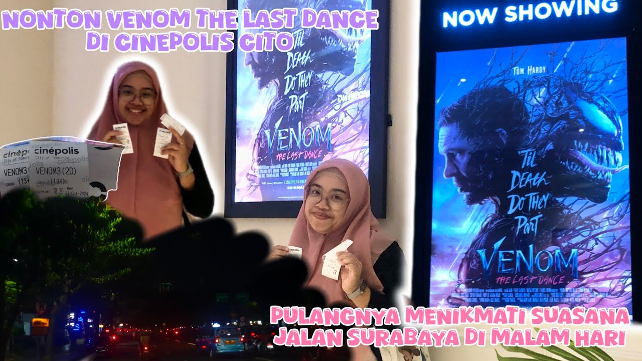 Nonton venom the last dance di cinepolis cito (city of tomorrow) - YouTube