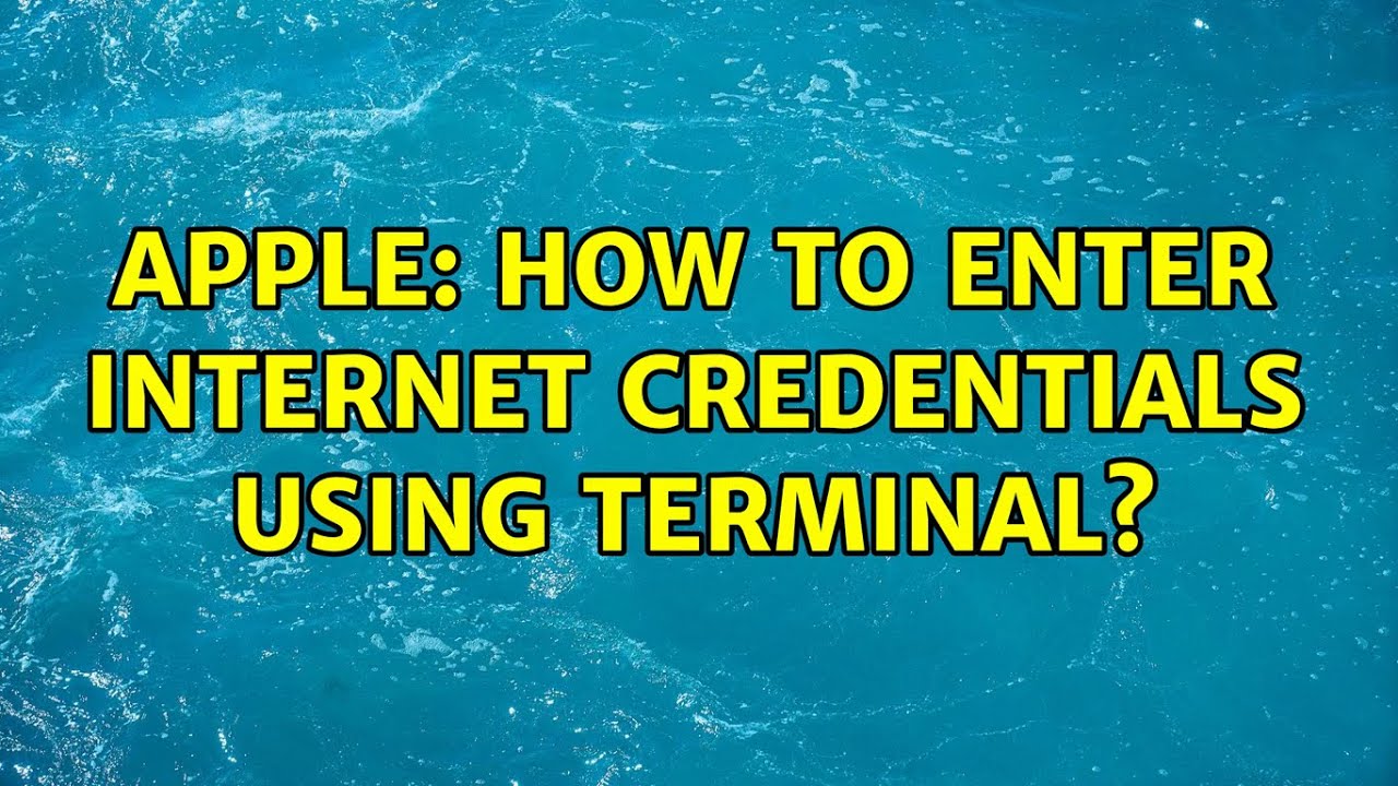 Apple: How to enter internet credentials using terminal? - YouTube