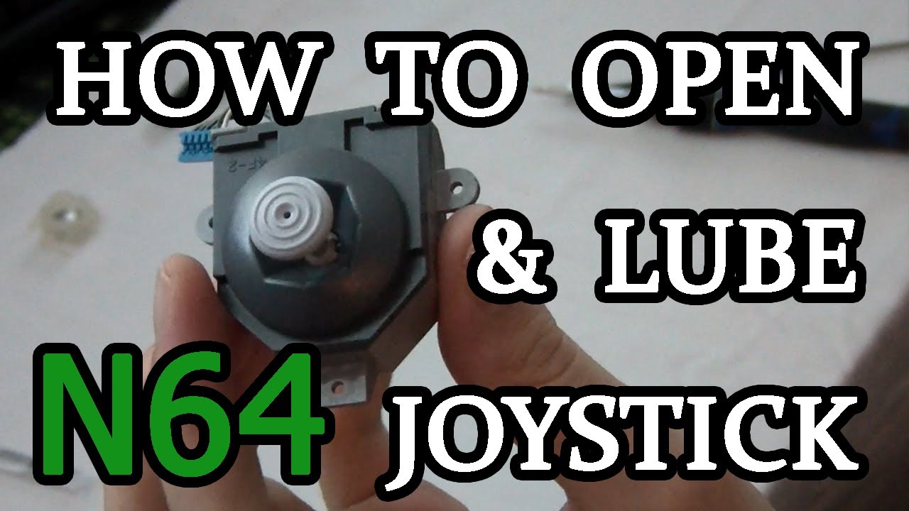 N64 Joystick : How To Make Them Last (Lube & Changing parts) - YouTube