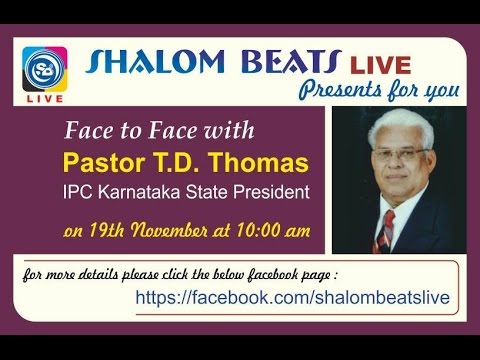 Face to Face with Pastor T D Thomas - YouTube