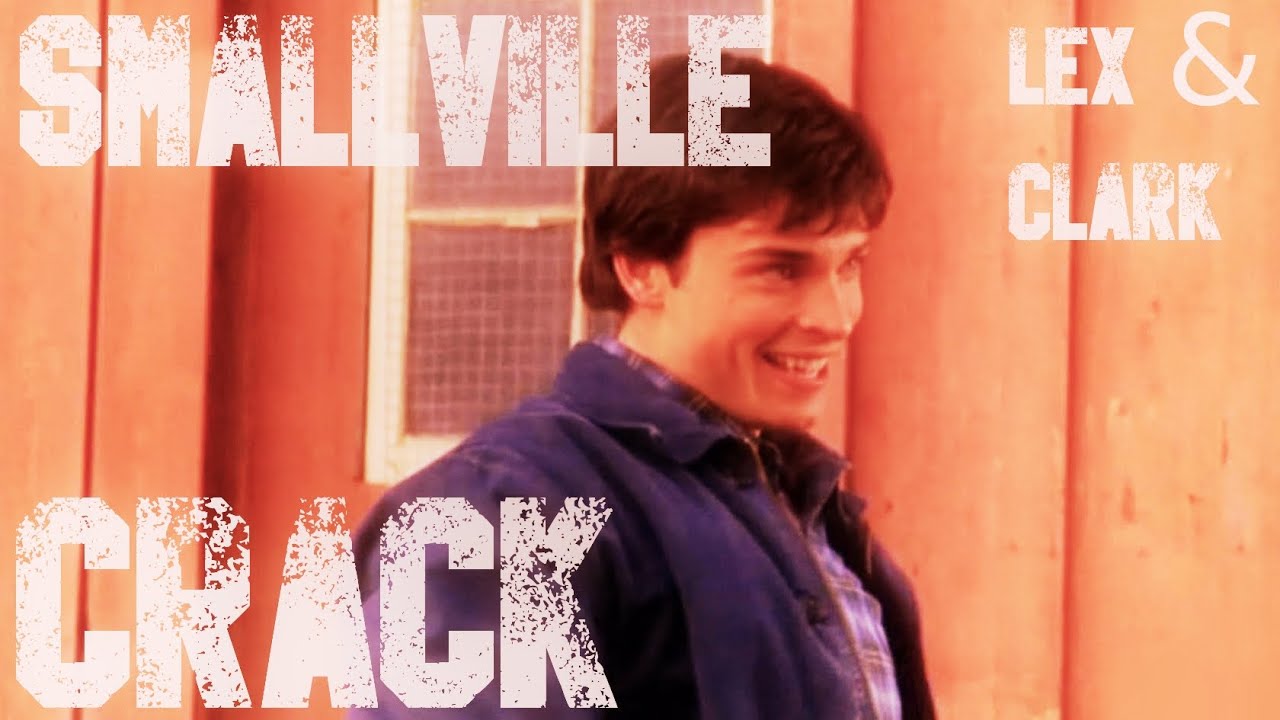 Smallville「Lex & Clark」| Crack - YouTube
