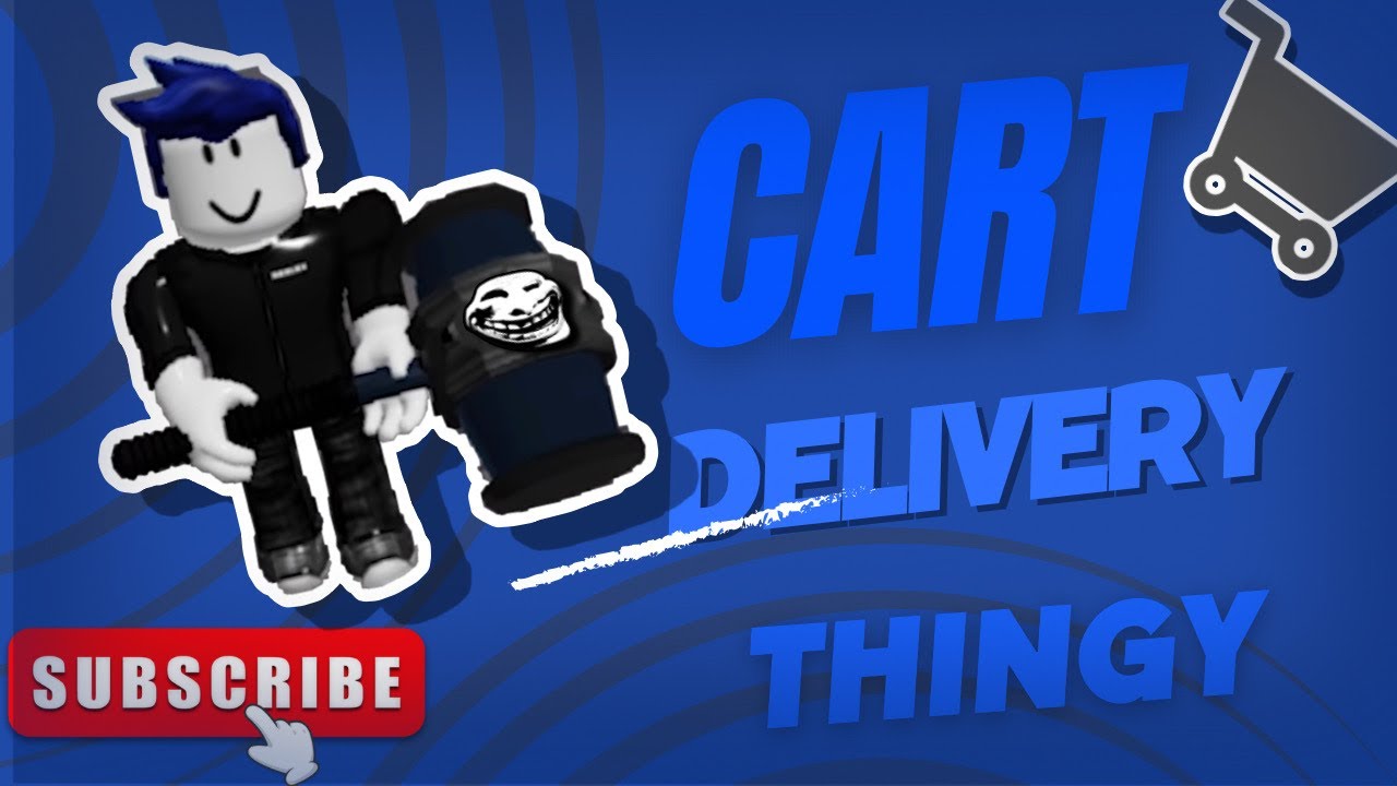 CART DELIVERY GAMEPLAY! (Roblox) - YouTube