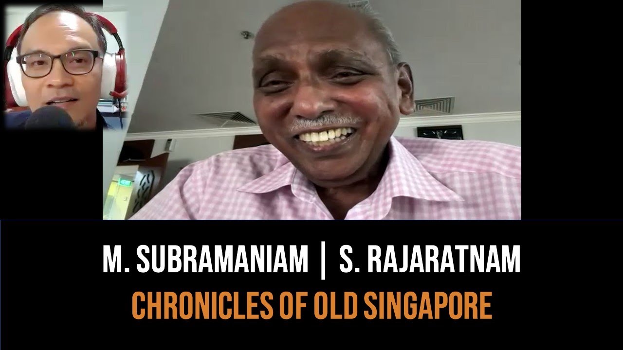 Chronicles of Old Singapore | M. Subramaniam – Working with S ...