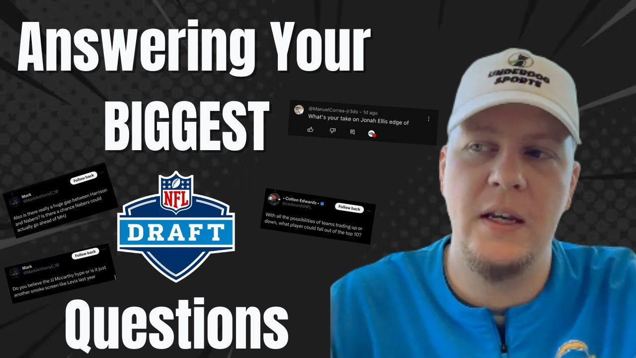 Answering Your BIGGEST NFL Draft Questions! (feat. @BrettKollmann ...