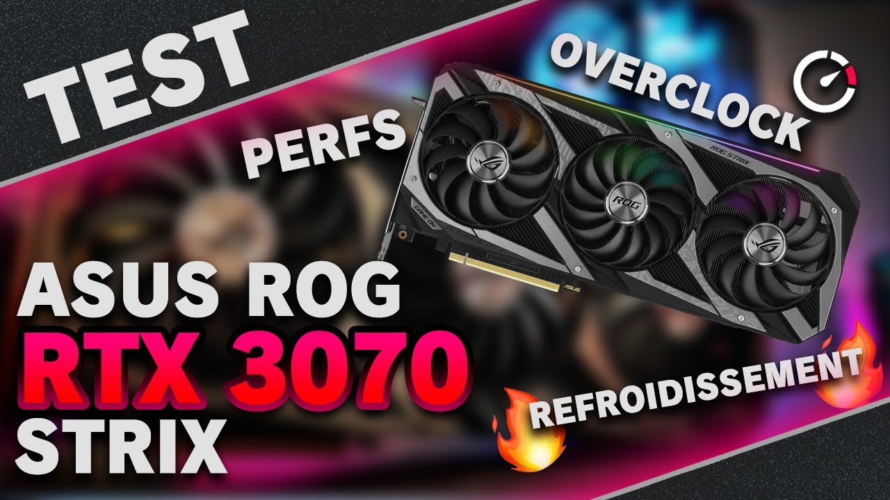 RTX 3070 Asus Rog Strix : Overclocking sans limite ?! - YouTube